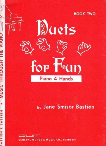 Duets for Fun - Piano 4 Hands - Book Two (Music Through The Piano, GP ...