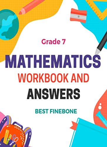 GRADE 7 MATHEMATICS WORKBOOK AND ANSWERS: The Fun way of learning ...