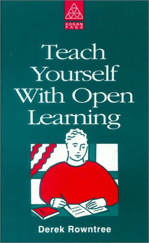 Teach Yourself with Open Learning: Rowntree Derek: 9780749411534 ...