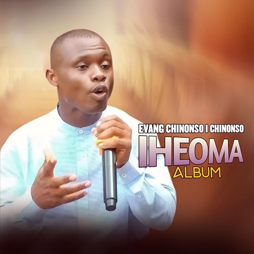 Amazon MusicでEvang Chinonso I ChinonsoのIheomaを再生する