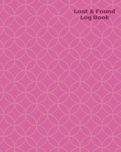 Lost And Found Log Book: Lost Property Template To Record All Items And ...