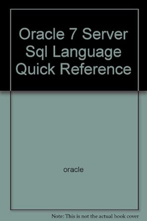 Oracle 7 Server Sql Language Quick Reference: Oracle: Amazon.com: Books