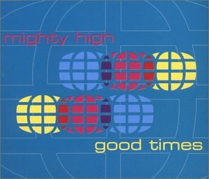 Good Times: Mighty High: Amazon.es: CD y vinilos}