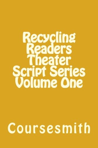 Recycling Readers Theater Script Series Volume One: smith, Course ...