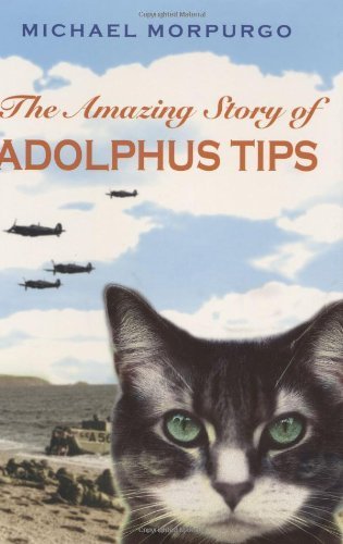 The Amazing Story Of Adolphus Tips: Morpurgo, Michael: 9780439796613 ...