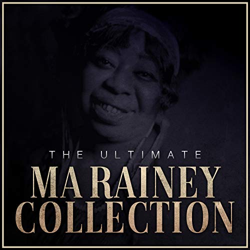 The Ultimate Ma Rainey Collection von Ma Rainey bei Amazon Music Unlimited