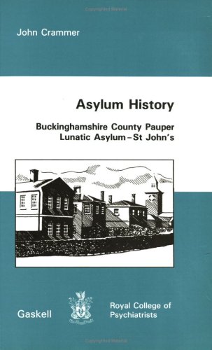 Asylum History: Buckinghamshire County Pauper Lunatic Asylum-St. John's ...