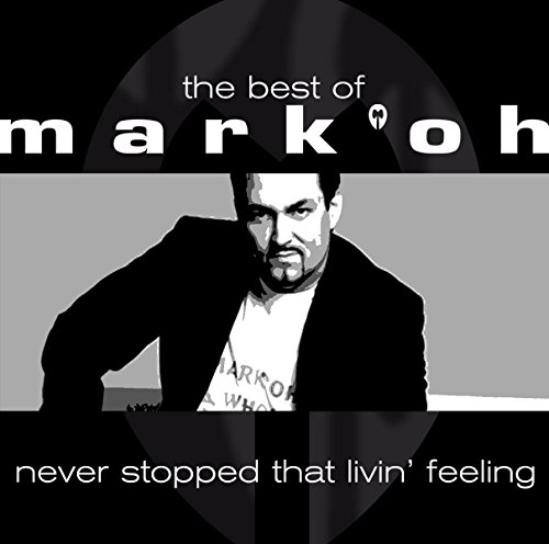 Play The Best Of Mark 'Oh - Never Stopped Livin' That F by Mark 'Oh on ...