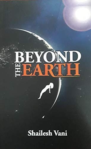 Buy BEYOND THE EARTH Book Online at Low Prices in India | BEYOND THE ...