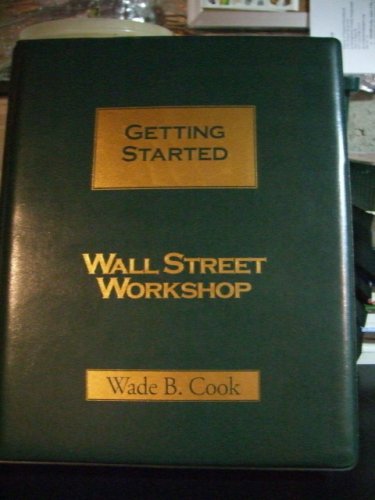 Getting Started Wall Street Workshop. 2 VHS & Workbook.: Wade. B. Cook ...