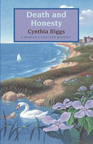 Death and Honesty: A Martha's Vineyard Mystery: Riggs, Cynthia ...