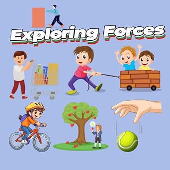 Exploring Forces: push, pull, magnetic, applied force, tension force ...