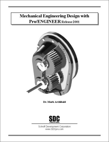 Amazon.com: Mechanical Engineering Design with Pro/ENGINEER Release ...