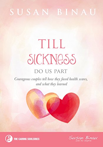 Amazon.com: Till Sickness Do Us Part: Courageous couples share how they ...