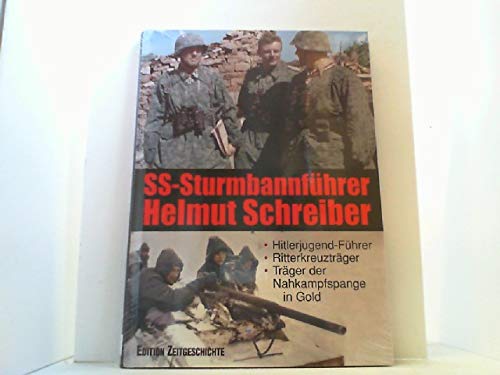 SS-Sturmbannführer Helmut Schreiber - Hitlerjugend-Führer ...