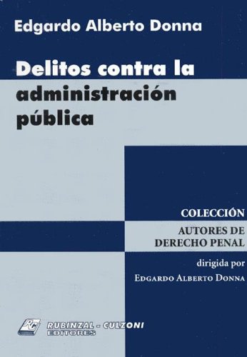 Delitos Contra La Administracion Publica : Donna, Edgardo Alberto ...