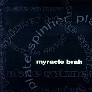 Myracle Brah - Plate Spinner - Amazon.com Music