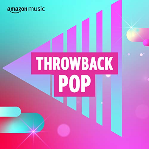 Throwback Pop Playlist en Amazon Music Unlimited