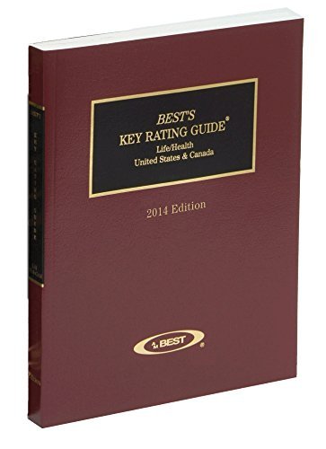 Best's Key Rating Guide: Life / Health United States & Canada, 2014: A ...