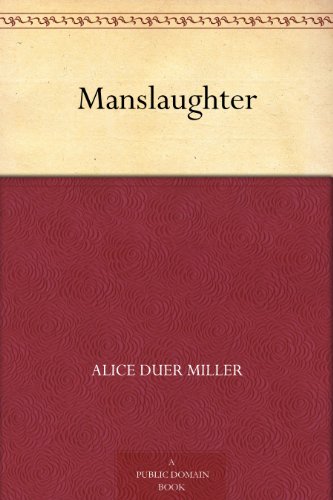Amazon.com: Manslaughter eBook : Miller, Alice Duer, Gruger, Frederic ...