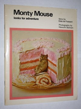 Monty Mouse Looks for Adventure: Esta de Fossard: 9780909404048: Amazon ...