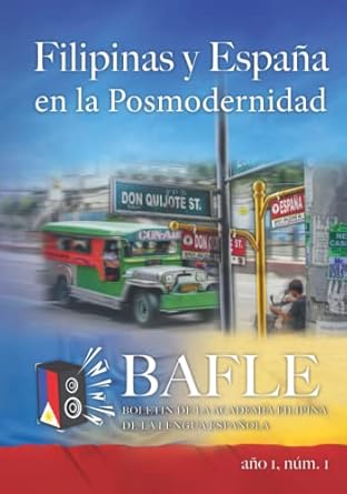 Filipinas y España en la Posmodernidad: Mojarro, Jorge: 9789719707813 ...