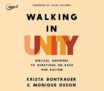 Buy Walking in Unity: Biblical Answers to Questions on Race and Racism ...