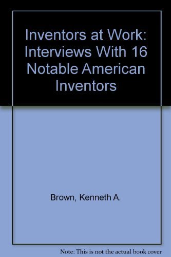 Amazon.com: Inventors at Work: Interviews With 16 Notable American ...