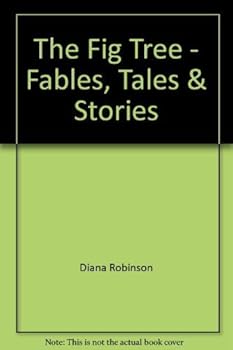 The Fig Tree - Fables, Tales & Stories book by Peter Michael Rosenberg