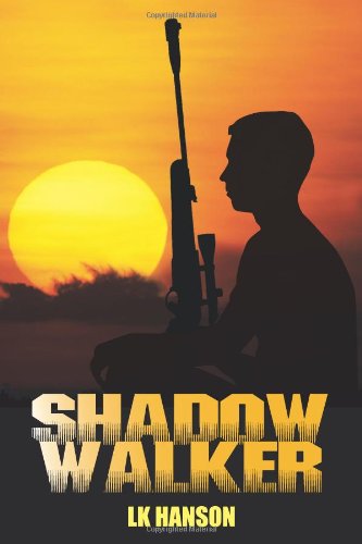 Shadow Walker: Hanson, Lk: 9781477293300: Amazon.com: Books