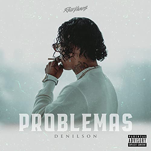 Problemas [Explicit] song by Denilson & Rich Vagos from Problemas ...