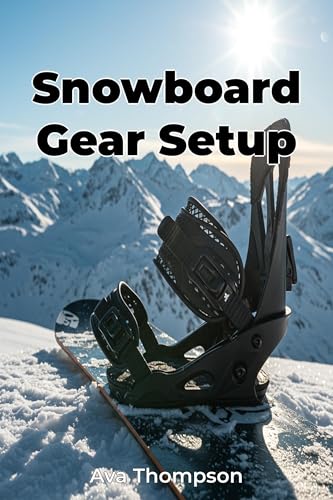 10 Best Snowboard Setups [2025]