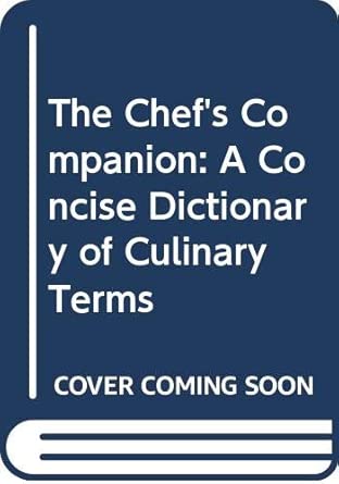 The Chef's Companion: A Concise Dictionary of Culinary Terms: Amazon.co ...