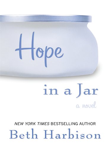 Hope in a Jar (Wheeler Large Print Book Series): Harbison, Beth ...