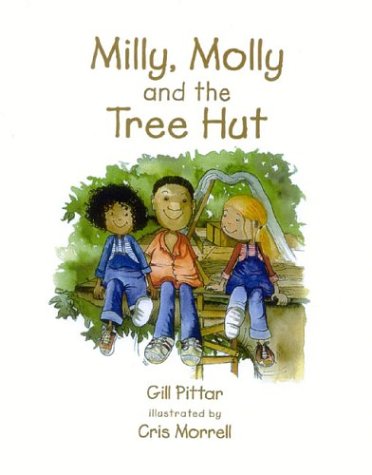 Milly, Molly and the Tree Hut (Milly, Molly Books) : Pittar, Gill ...