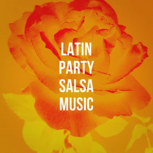 Amazon MusicでVARIOUS ARTISTSのLatin Party Salsa Musicを再生する