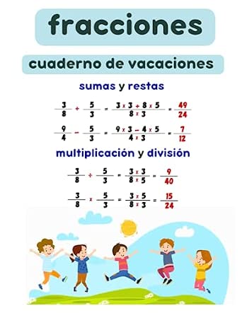 Las Fracciones: Cuaderno de Vacaciones - Domina las Operaciones ...