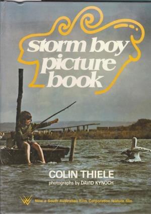 Storm Boy: Picture Book: Colin Thiele: 9780727002471: Amazon.com: Books