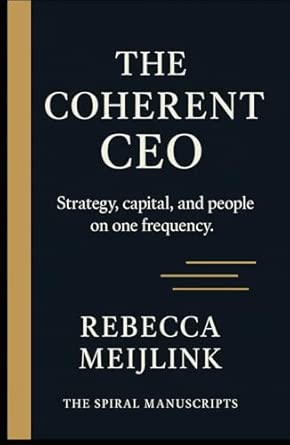 Amazon.com: The Coherent CEO: Strategy, Capital, and People on One ...