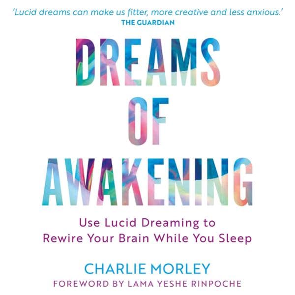 Amazon.com: Dreams of Awakening (Revised Edition): Use Lucid Dreaming ...