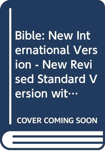Bible: New International Version - New Revised Standard Version with ...