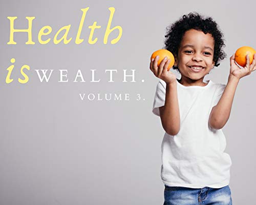 Health is Wealth. Volume 3.: 2 Creative Stories. eBook : Fuller, Art ...