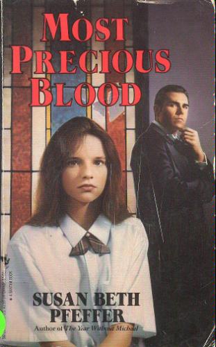 Most Precious Blood: Pfeffer, Susan Beth: 9780553071092: Amazon.com: Books