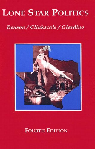 Lone Star Politics: Benson, Paul, Clinkscale, David, Giardino, Anthony ...