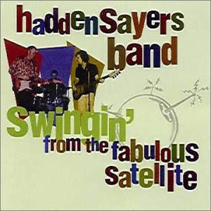 Hadden Sayers, Hadden Sayers Band - Swingin' from the fabulous ...