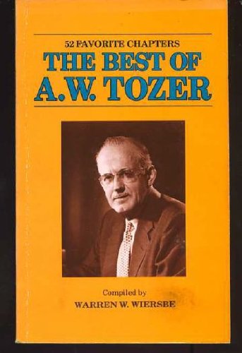 Amazon.com: The Best of A. W. Tozer (52 Favorite Chapters ...