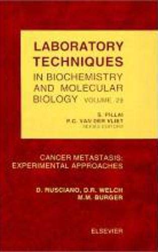 Cancer Metastasis: Experimental Approaches (Volume 29) (Laboratory ...