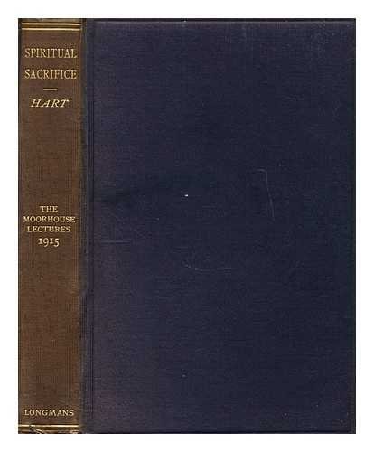 Spiritual sacrifice: Hart, John Stephen (1866-1952): Amazon.com: Books