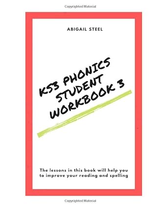 KS3 Phonics Student Workbook 3 (Key Stage 3 Phonics) : Steel, Abigail ...