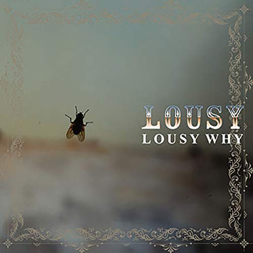 Amazon MusicでLousyのLOUSY WHYを再生する